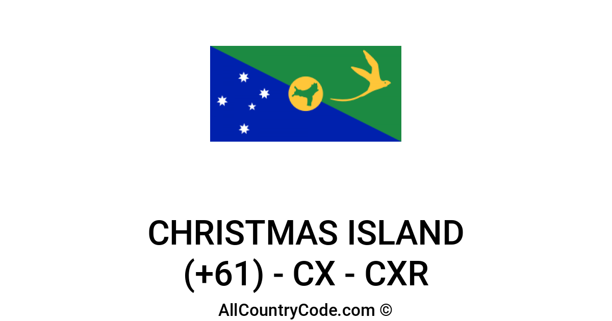 Christmas Island 61 CX Country Code CXR All Country Code Christmas Island 61 CX Country Code CXR All Country Code