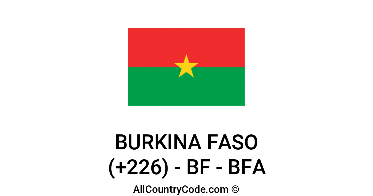 Burkina Faso 226 BF Country Code (BFA) | All Country Code Burkina Faso 226 BF Country Code (BFA) | All Country Code