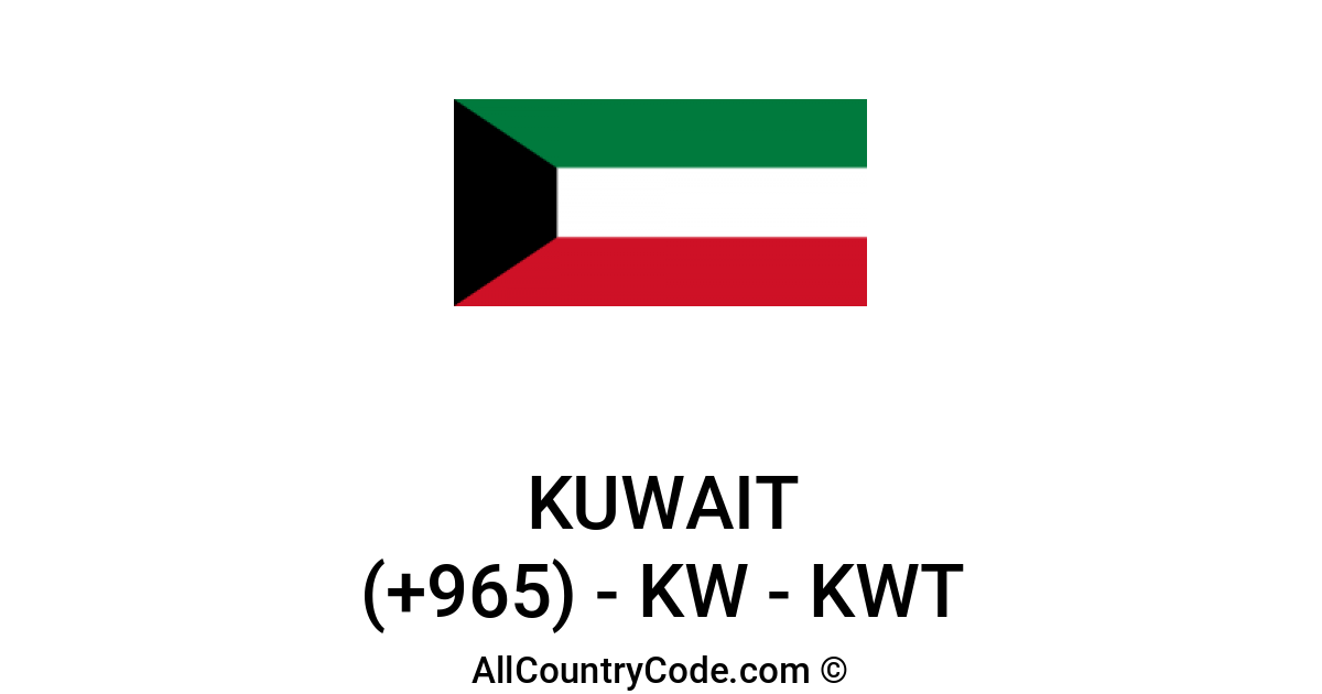 Kuwait 965 KW Country Code (KWT) | All Country Code Kuwait 965 KW Country Code (KWT) | All Country Code
