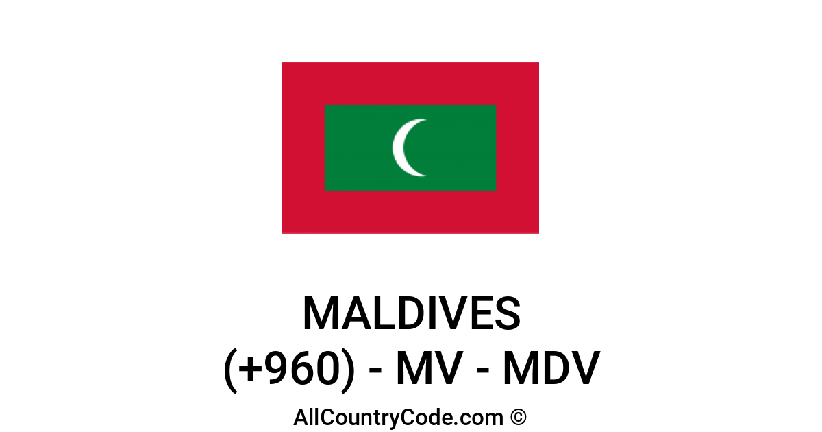 Maldives 960 MV Country Code MDV All Country Code maldives-960-mv-country-code-mdv-all-country-code